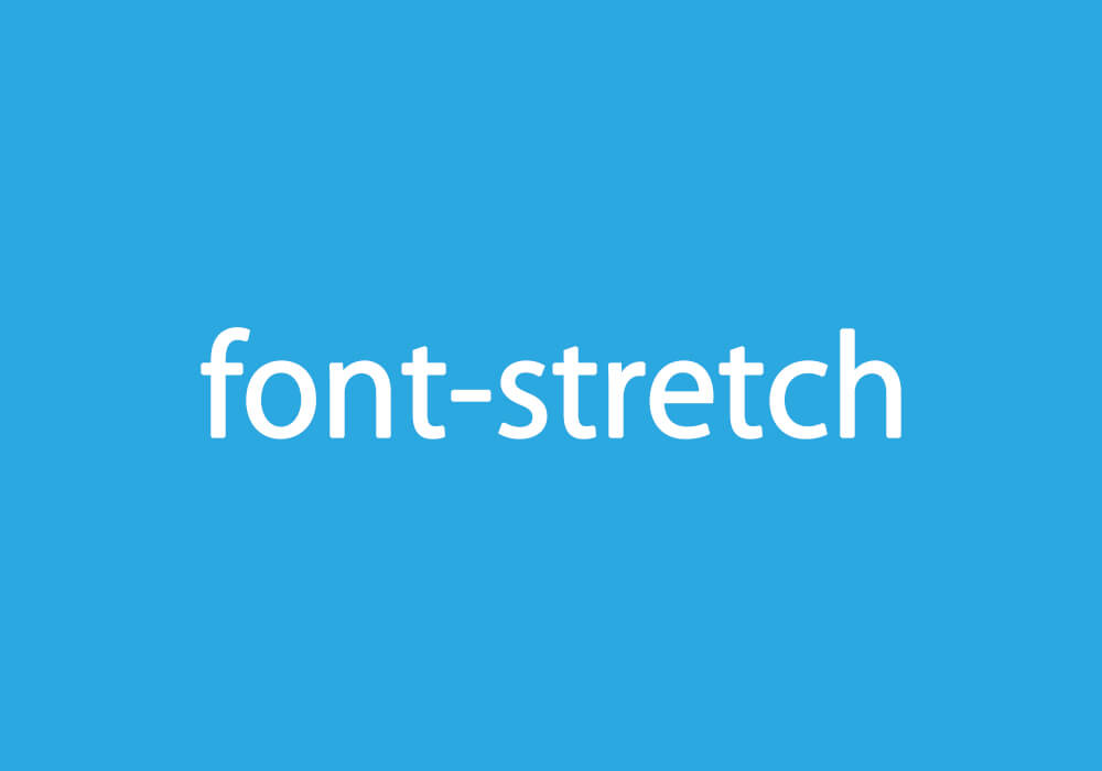 font-stretchでフォントの横幅を指定する【CSS】 | KUBOGEN