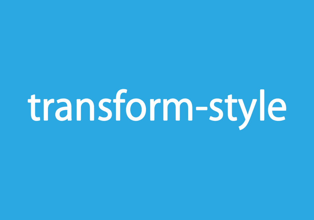 transform-styleで子要素の描画がフラットか立体的か指定【CSS】 | KUBOGEN